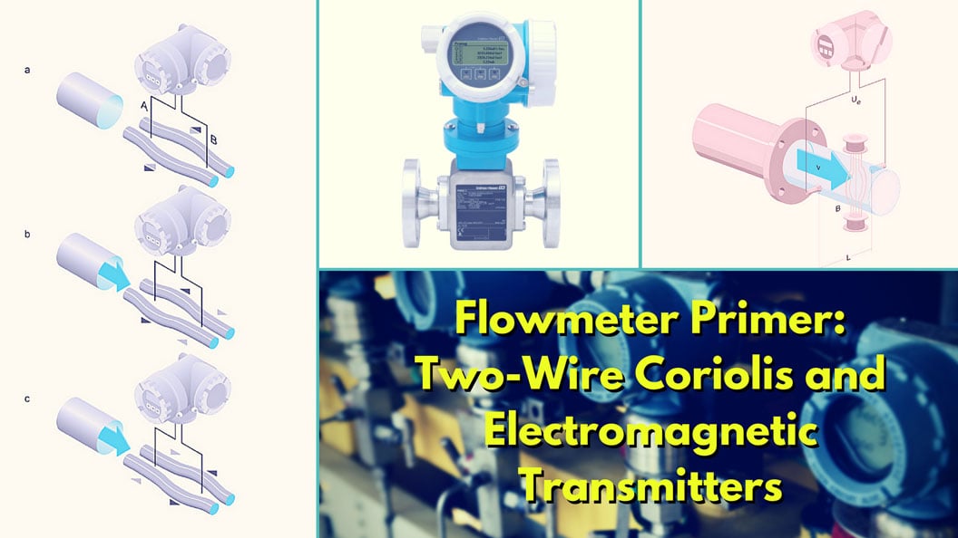 Flowmeter Primer: Two-Wire Coriolis and Electromagnetic Transmitters