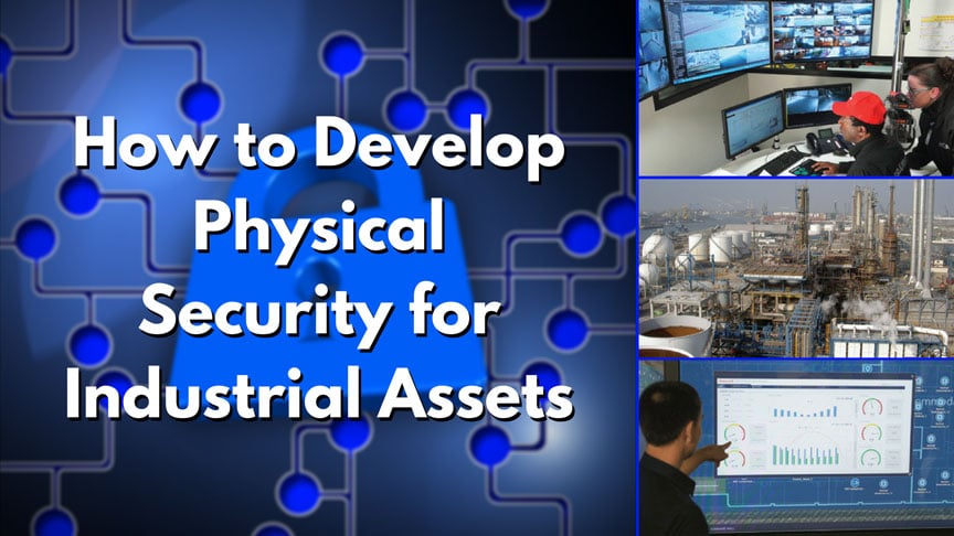 How to Develop an Integrated Security Strategy to Protect Industrial Assets