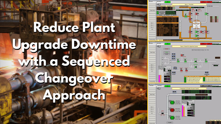 How a Sequenced Changeover Approach for a Plant Upgrade Minimizes Downtime
